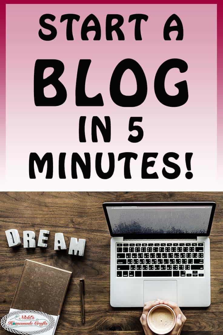 How to START your own BLOG in 5 MINUTES! - Nicki's Homemade Crafts