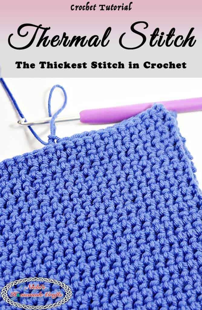 Thermal Stitch Crochet Tutorial - Nicki's Homemade Crafts