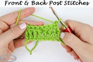 How to Crochet the Front and Back Post Stitch - Beginner Tutorial