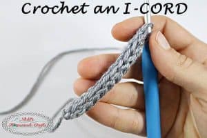 How to Crochet an I-Cord Easily with this Photo & Video Tutorial
