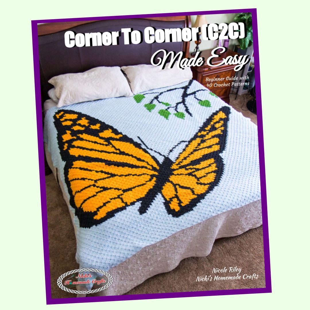 Crochet C2C Made Easy Ebook - Ultimate Beginner Guide - Nicki's ...