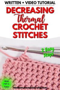 How to Decrease Thermal Crochet Stitches - Video Tutorial - Nicki's ...