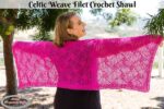 Free Celtic Weave Filet Crochet Shawl Pattern - Nicki's Homemade Crafts