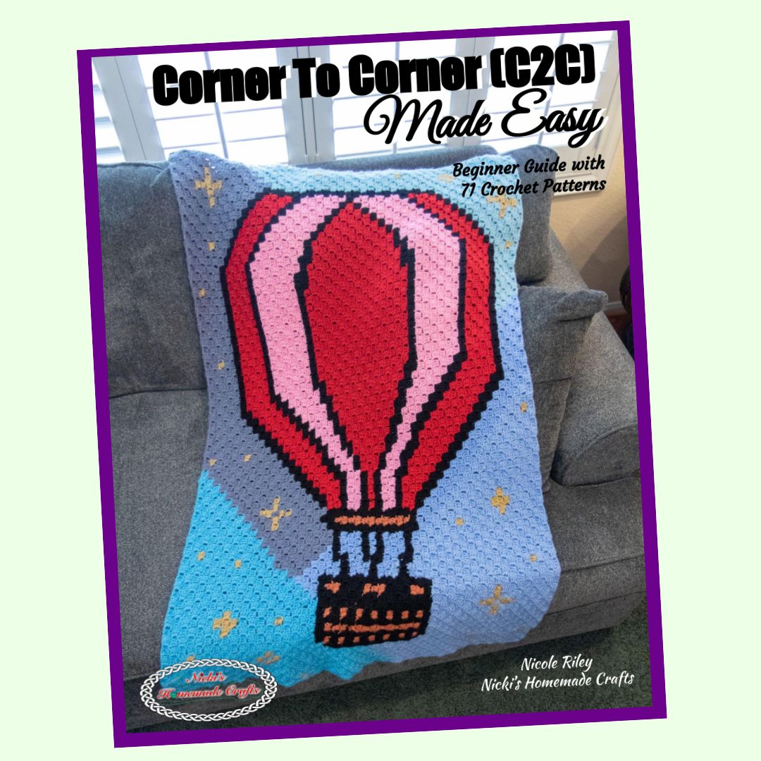 Crochet C2C Made Easy Ebook - Ultimate Beginner Guide - Nicki's ...