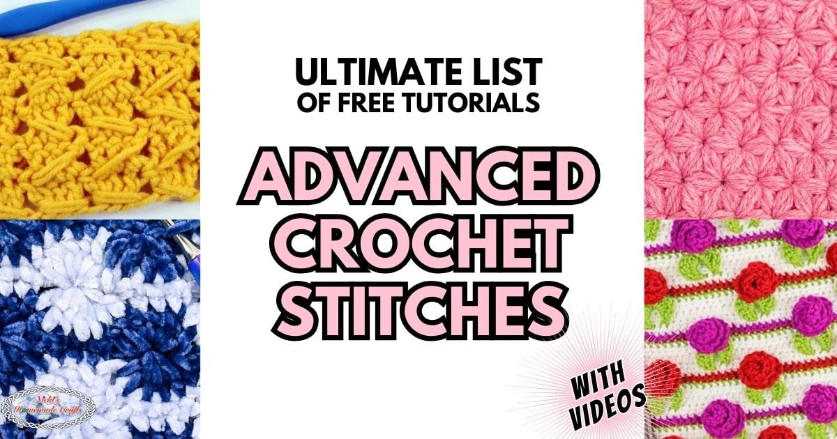 Advanced Crochet Stitches - Ultimate List - Nicki's Homemade Crafts