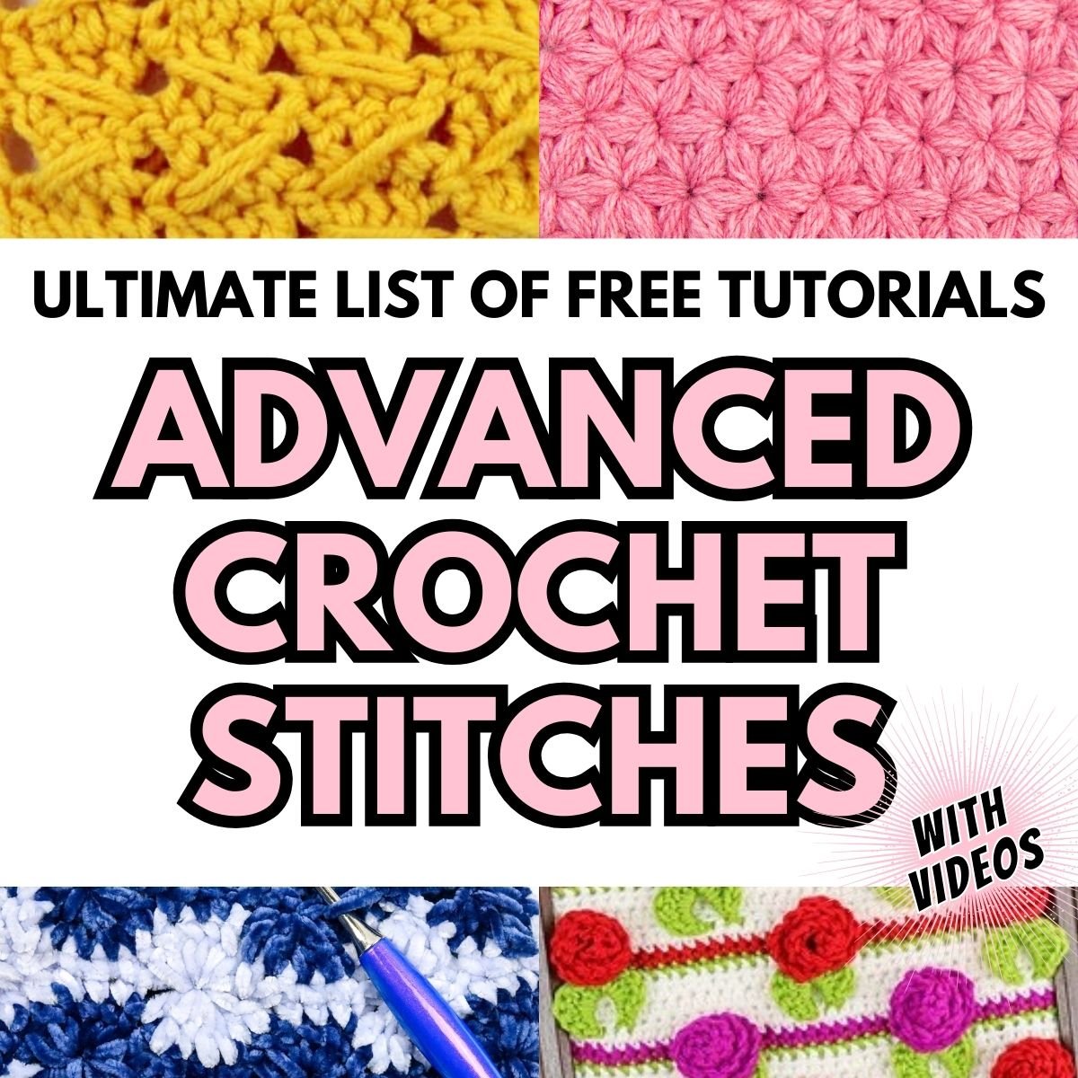 Advanced Crochet Stitches - Ultimate List - Nicki's Homemade Crafts